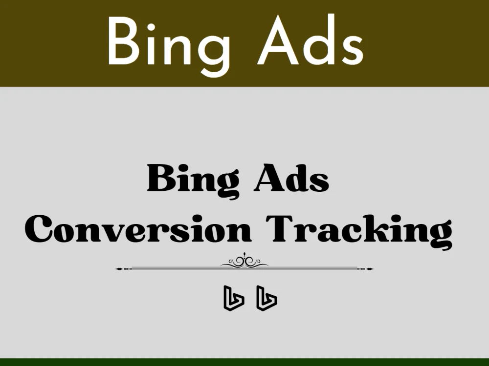 Conversion tracking setup for Bing Ads | Upwork