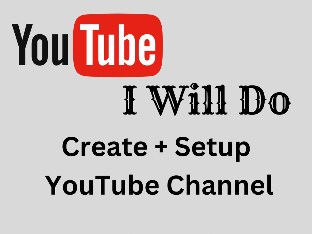 Create, setup, design and optimize youtube channel | Upwork