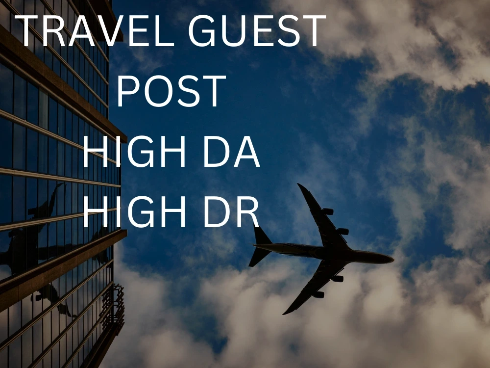 Travel guest post on high-authority websites | Upwork