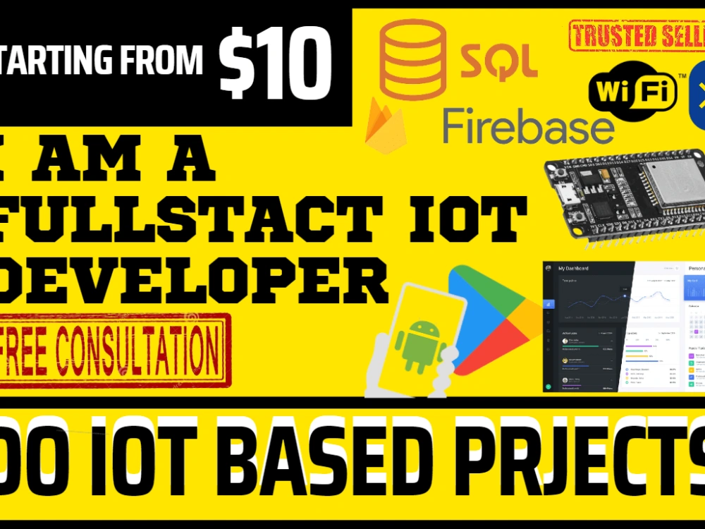 Your Own Iot Base Project That Intract With Andorid And Website Dashboard Upwork