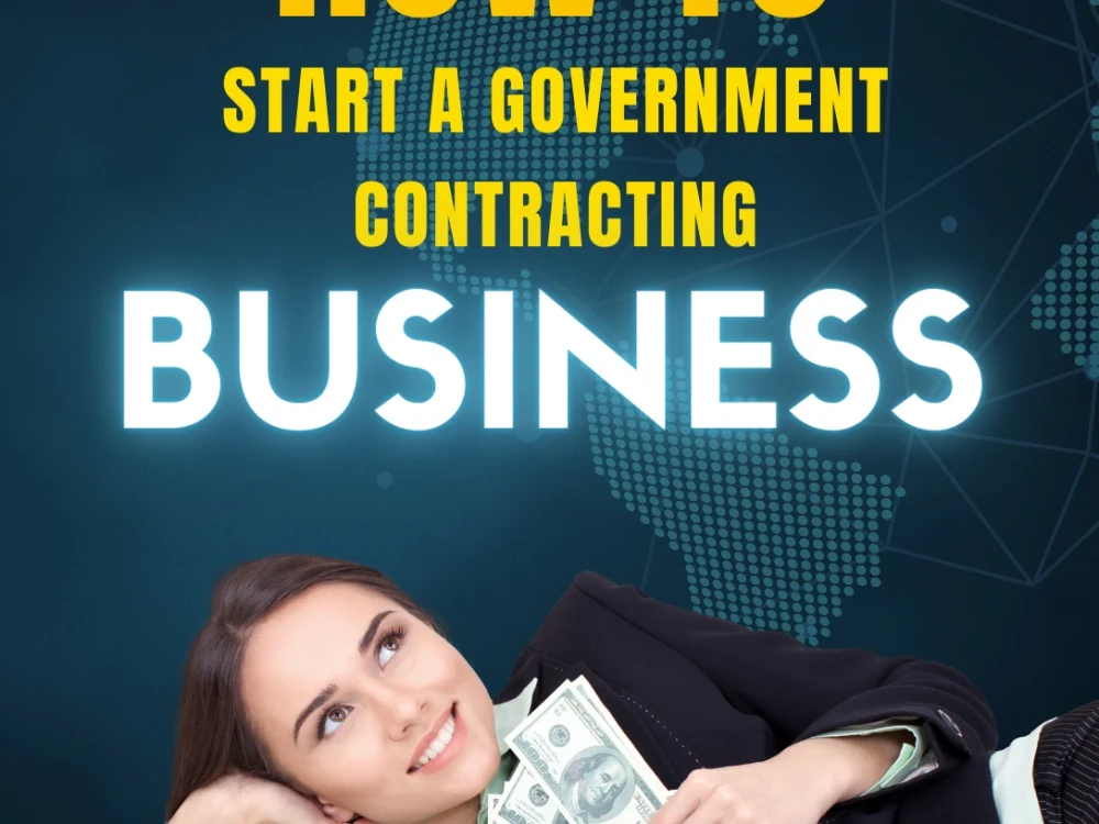 A step by step overview of how to start a government contracting ...
