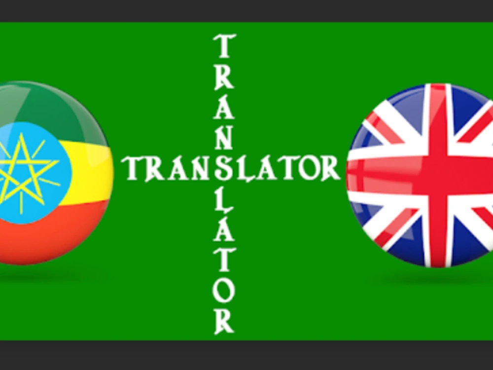 Accurate English to Amharic translation and vice versa on time | Upwork