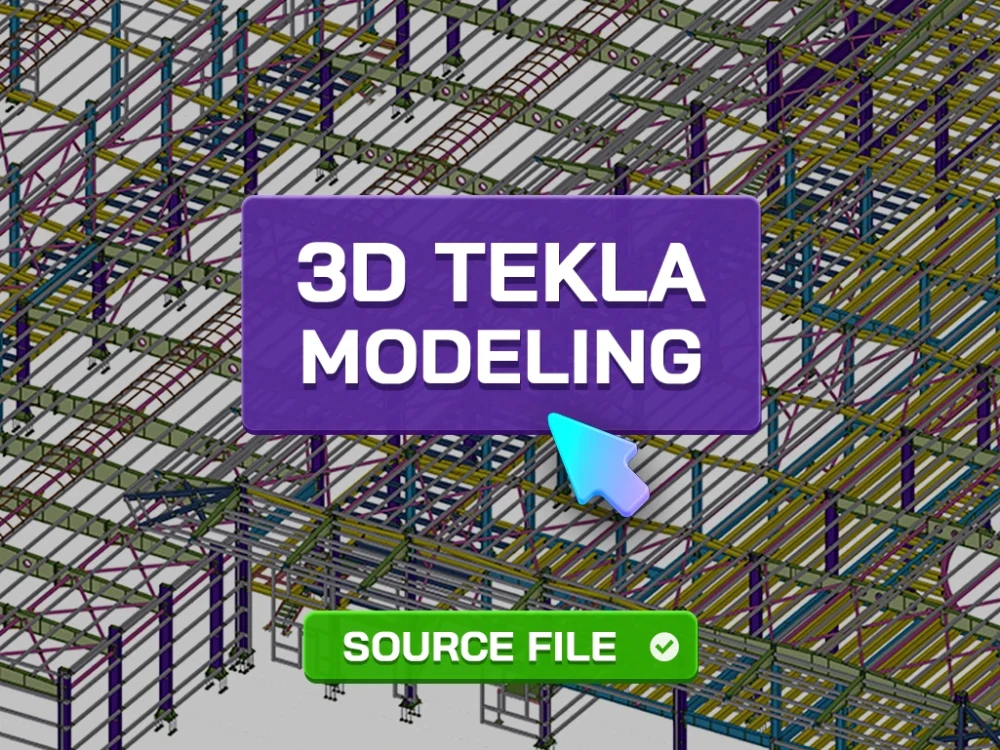 3d Steel Tekla Model & Steel Detailing files | Upwork