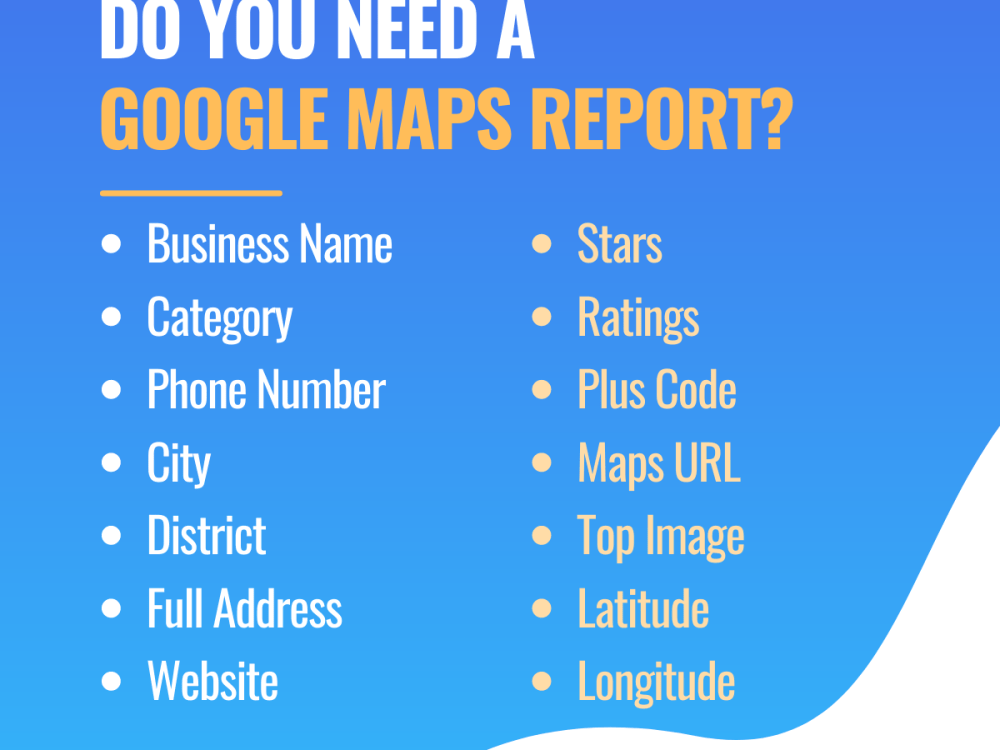 Detailed Google Maps reports as you want to filter. Outputs: CSV, Excel ...