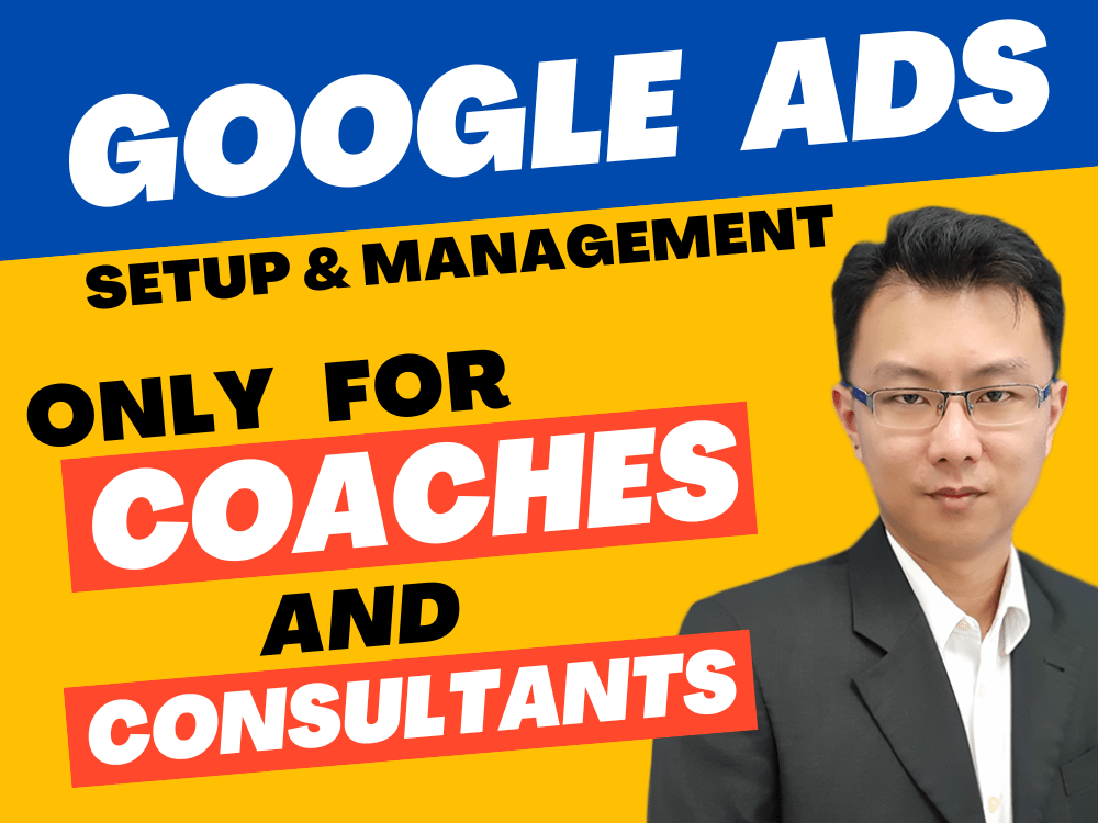 Google Ads For Coaches And Consultants | Upwork