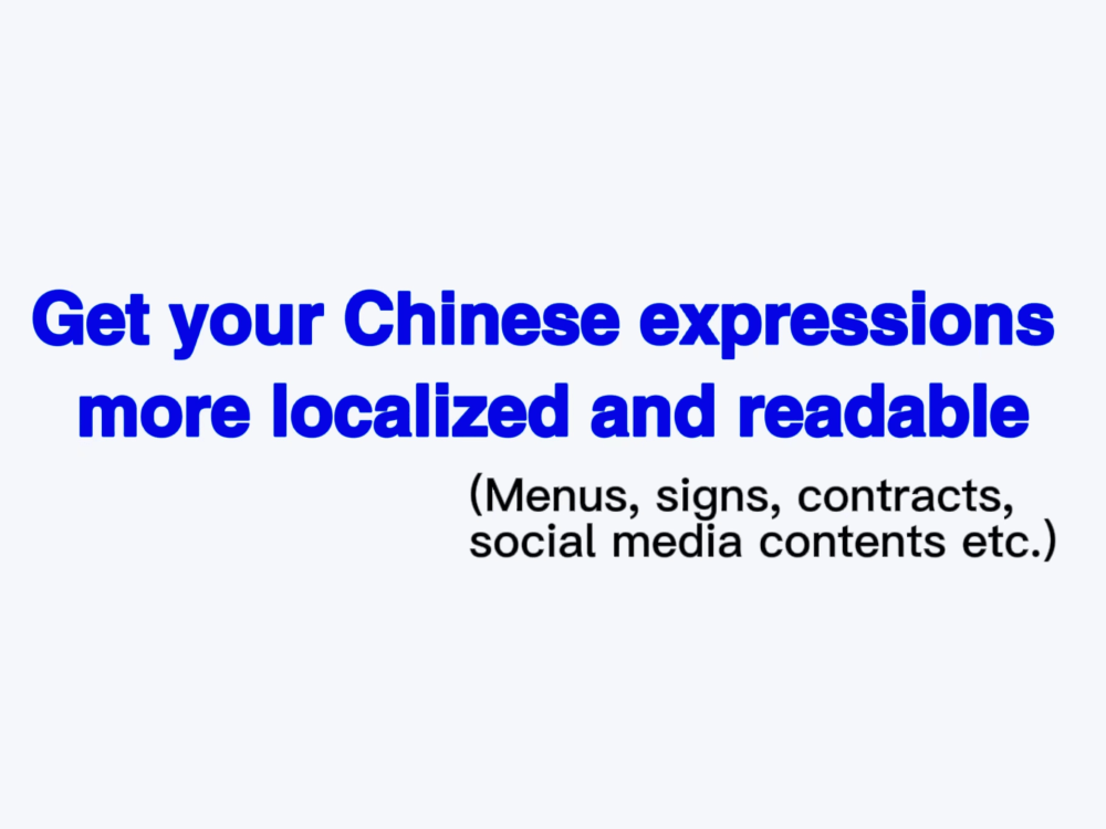 Well-structured and localized Chinese proofreading of your Eng-Chi ...