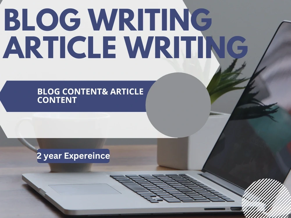 An professional Blog and article writing for your work | Upwork