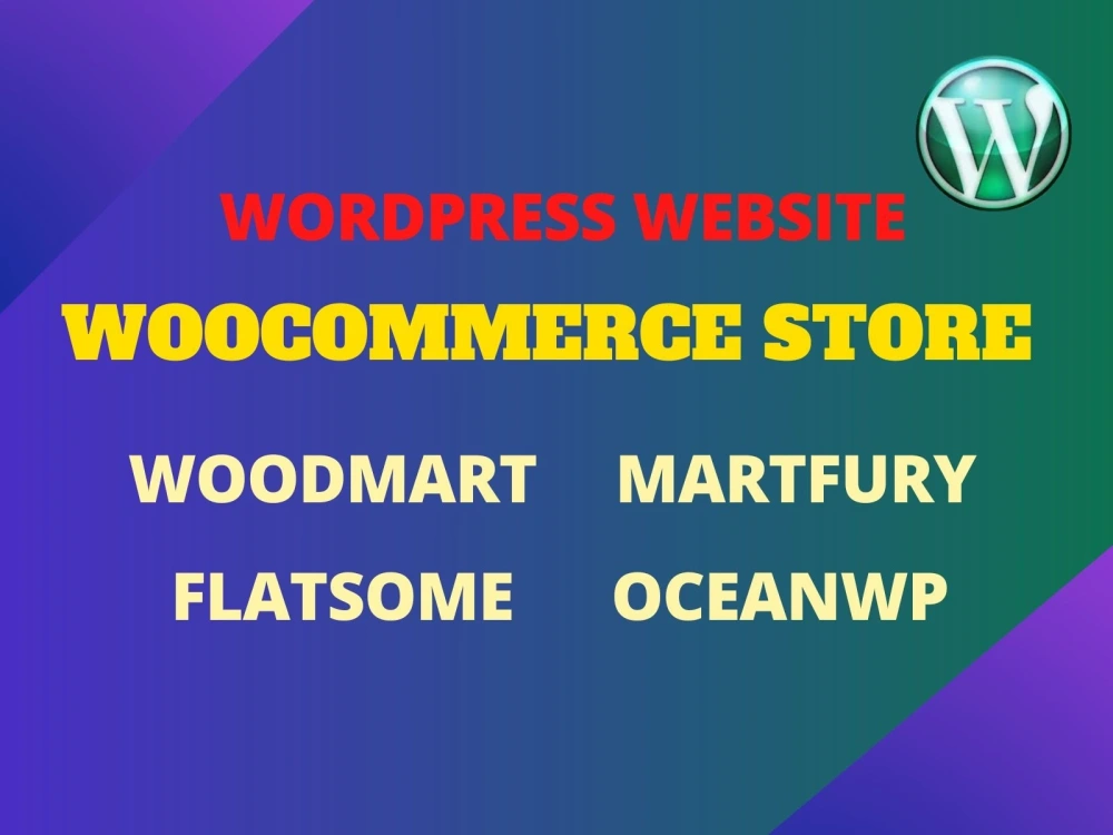 Woocommerce store and customize woodmart, flatsome or martfury theme ...