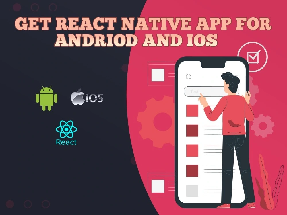 Hybrid Android And Ios React Native App From React Native Developer Upwork