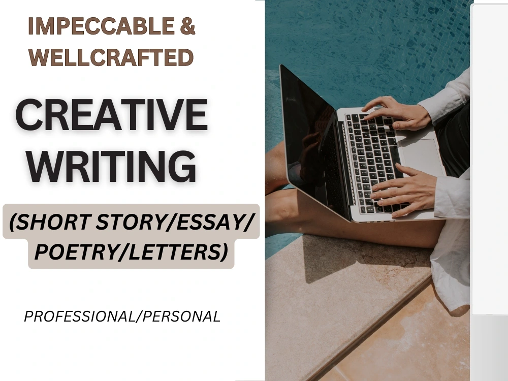 A Well-crafted Creative Writing (Short Story/Essay/Poetry/Letters, etc ...
