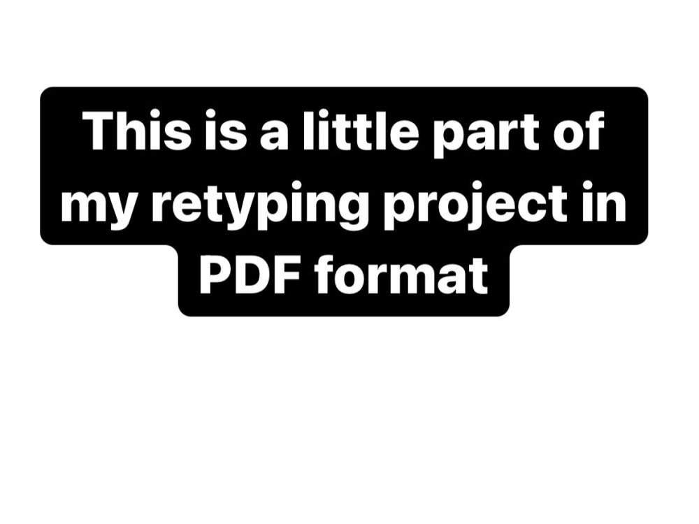 I'll do retyping in MS Word and PDF | Upwork