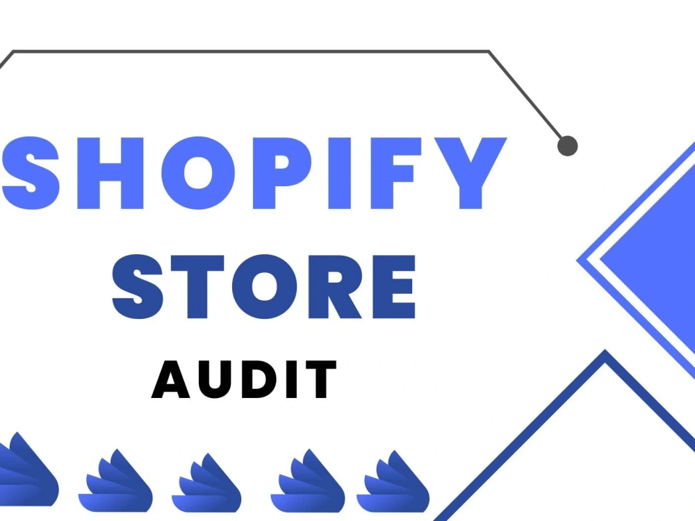 Shopify store audit to increase online sales | Upwork