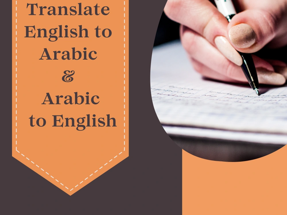 Professional English to Arabic and Arabic to English Translation ...