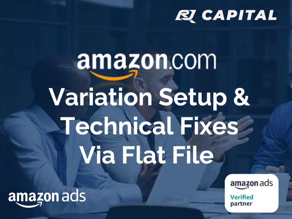 Amazon Variation Setup and Technical Fixes via Flat File Catalog Update ...