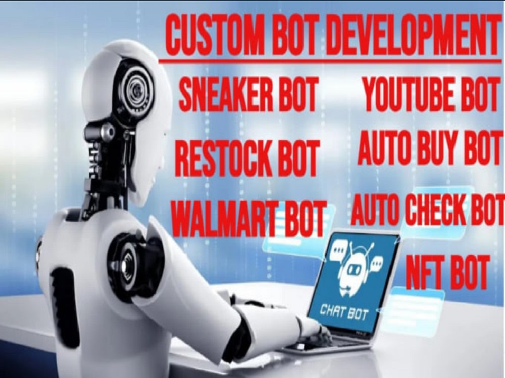 Program any bot youtube, website, nft, sneakr, monitor, restock bot ...