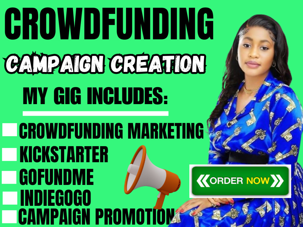 Crowdfunding campaign creation promote on kickstarter indiegogo ...