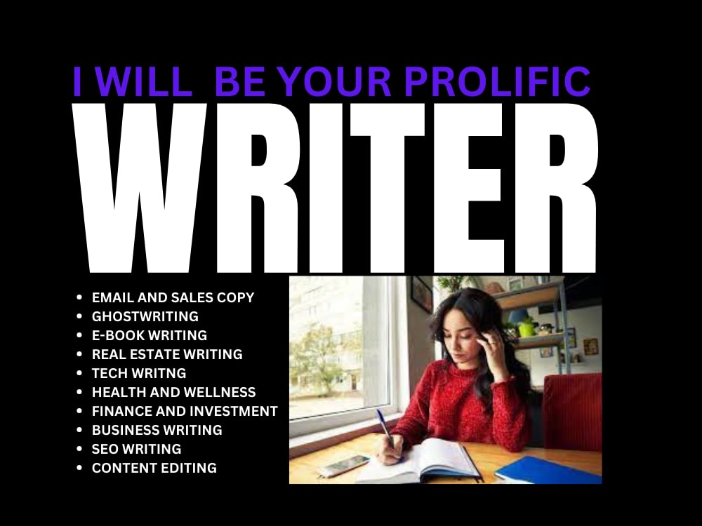 A PROLIFIC WRITE-UP FOR YOUR WRITING PROJECT(ghostwriting) | Upwork