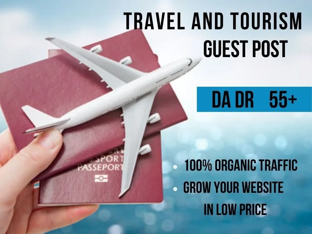 A high DA DR Travel & Tourism guest post with high authority backlinks ...