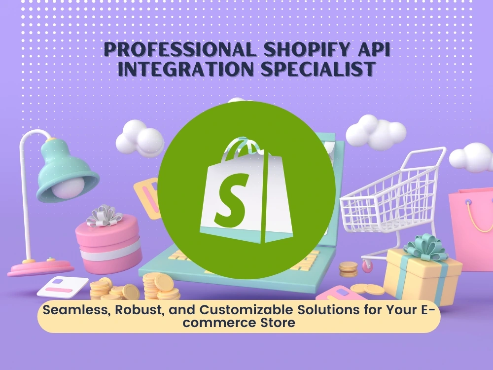 Professional Shopify API Integration Specialist for E-commerce Solutions | Upwork