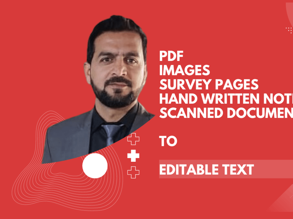 Hand written, scanned images, PDFs to editable text | Upwork