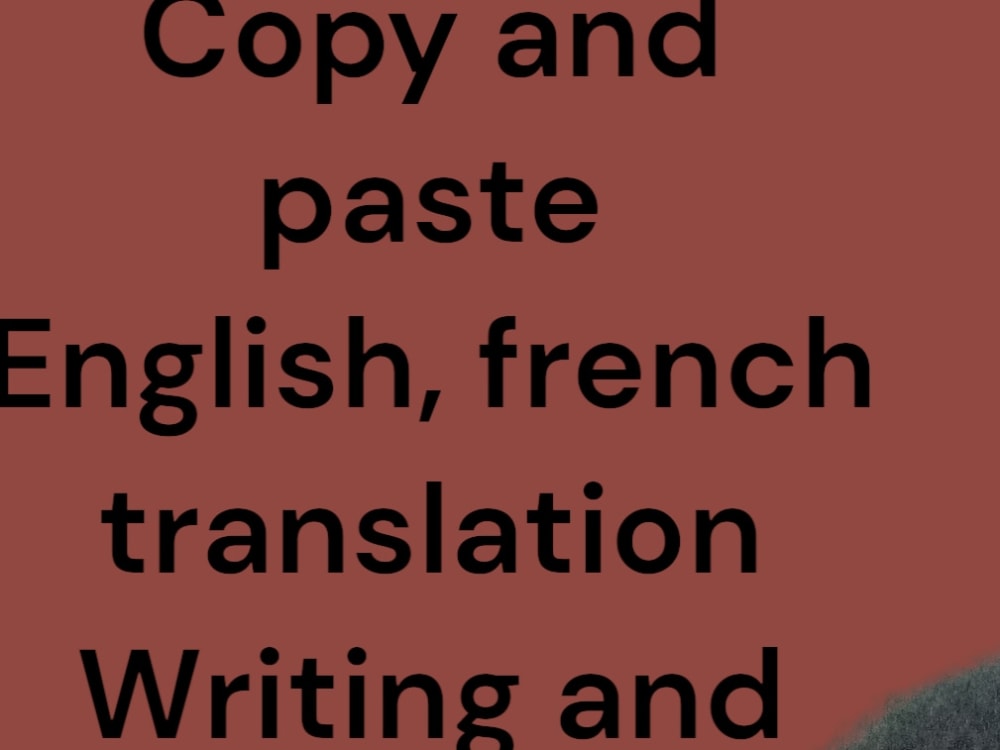 Translator, writing, copy and paste | Upwork