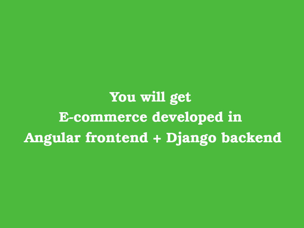 E-commerce developed in Angular frontend + Django backend | Upwork