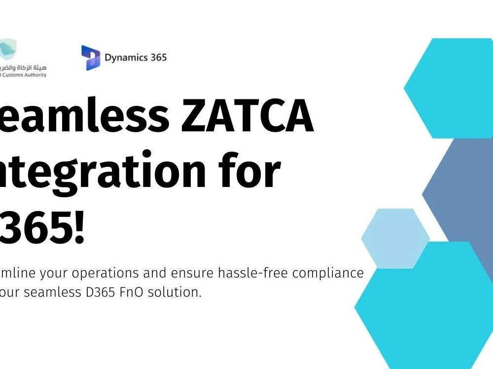Seamless ZATCA Integration for D365! | Upwork