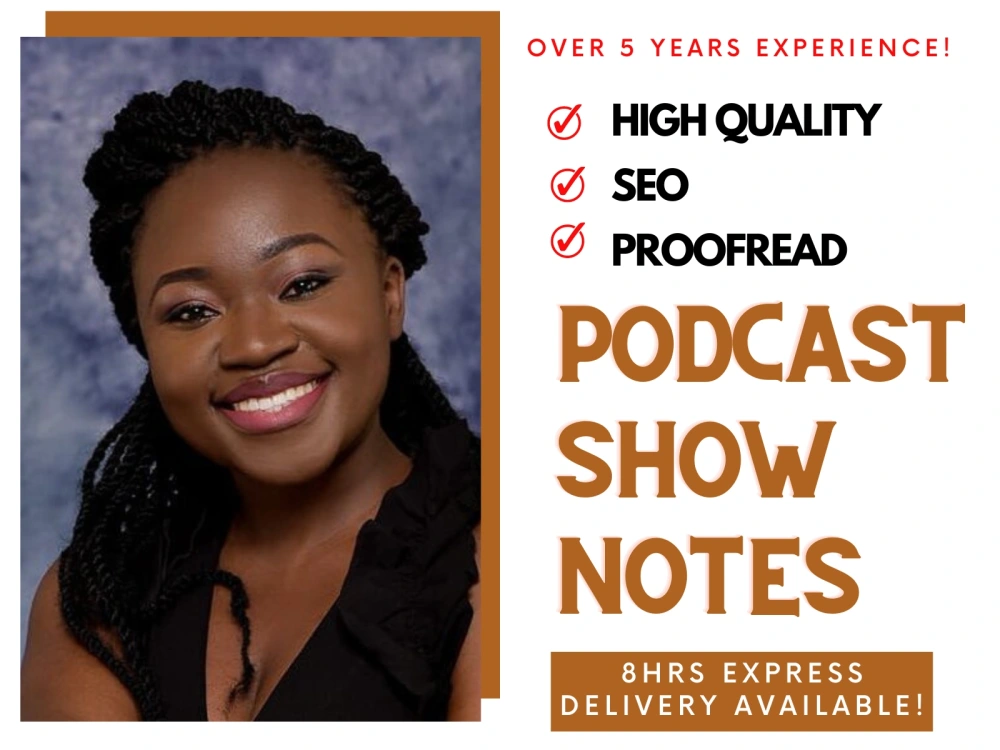 Optimised podcast show notes for your podcast episodes | Upwork