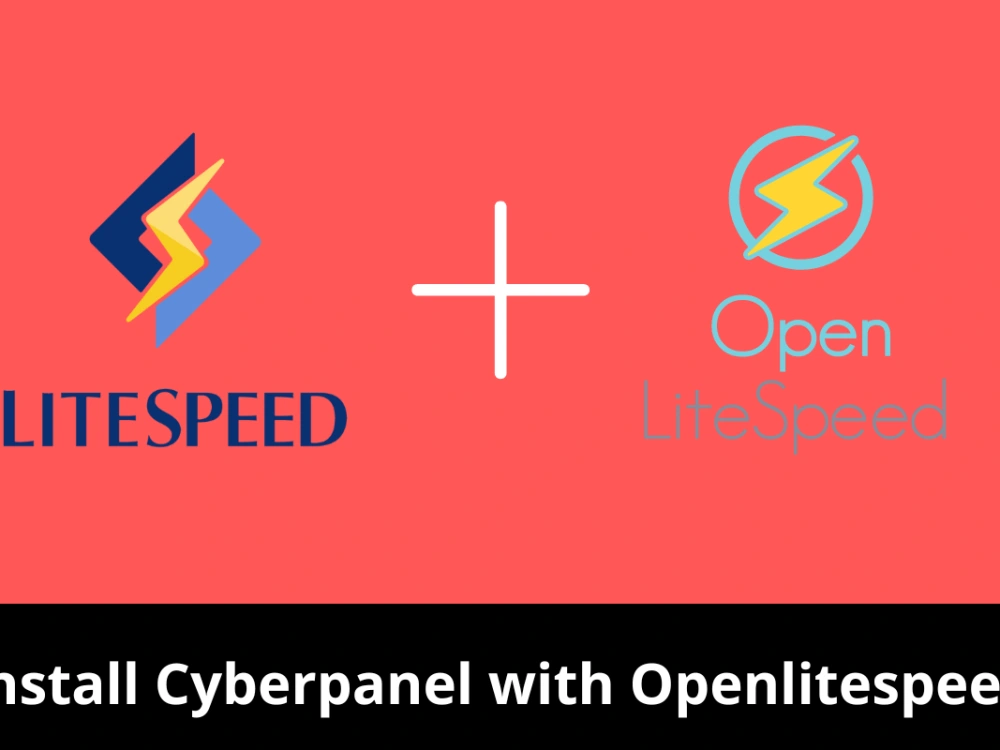 Install Cyberpanel with Litespeed or Openlitespeed | Upwork