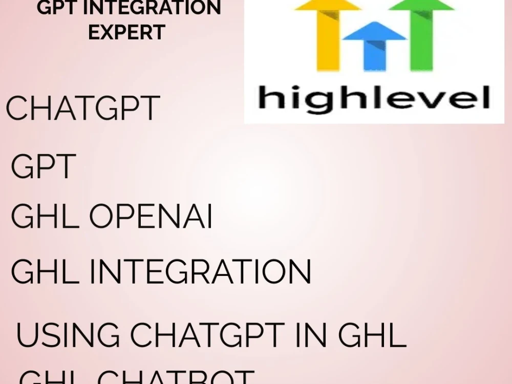 Gohighlevel chatgpt integration,GHL openai automation, ghl to chatgpt | Upwork