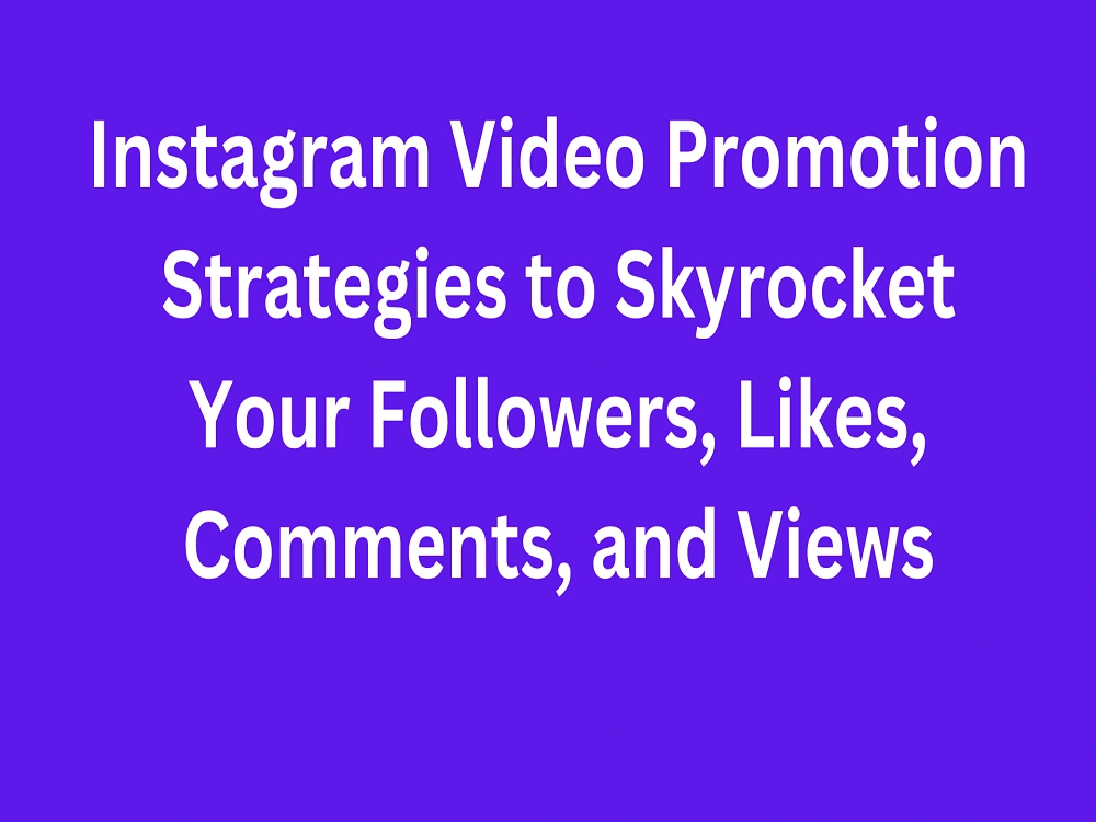 Instagram video promotion to skyrocket your followers, likes, and views | Upwork