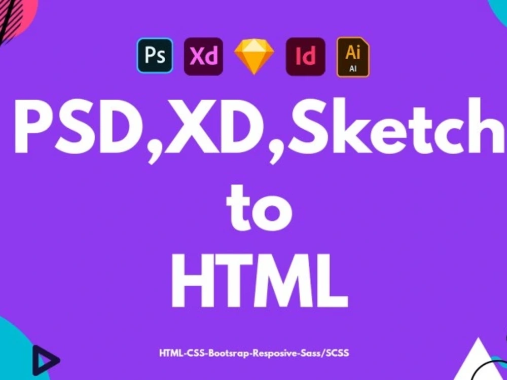 Converted Figma to HTML, sketch to HTML, Psd to HTML, Xd to html | Upwork