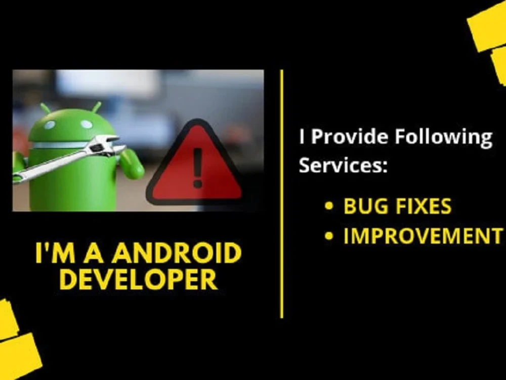 Bug Fixes In Your Existing Android Application Upwork