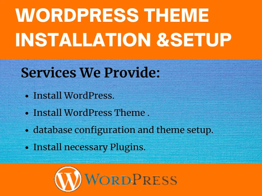 Wordpress Installation And Theme Setup Upwork