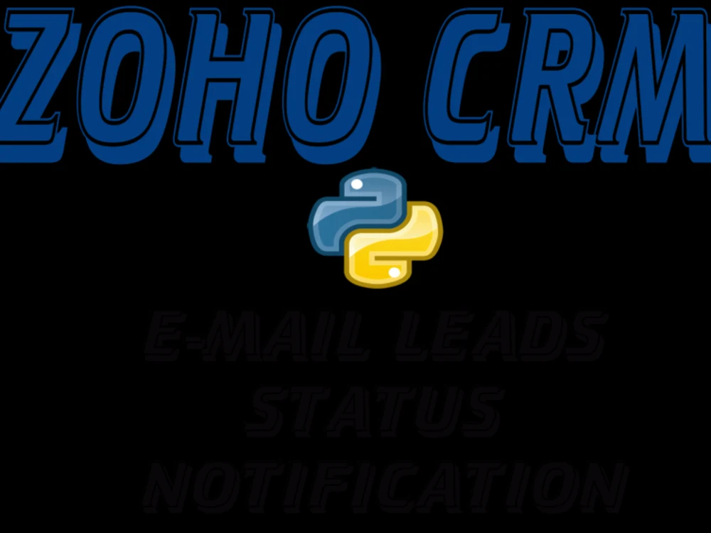 A Zoho CRM Lead status email notification python script | Upwork