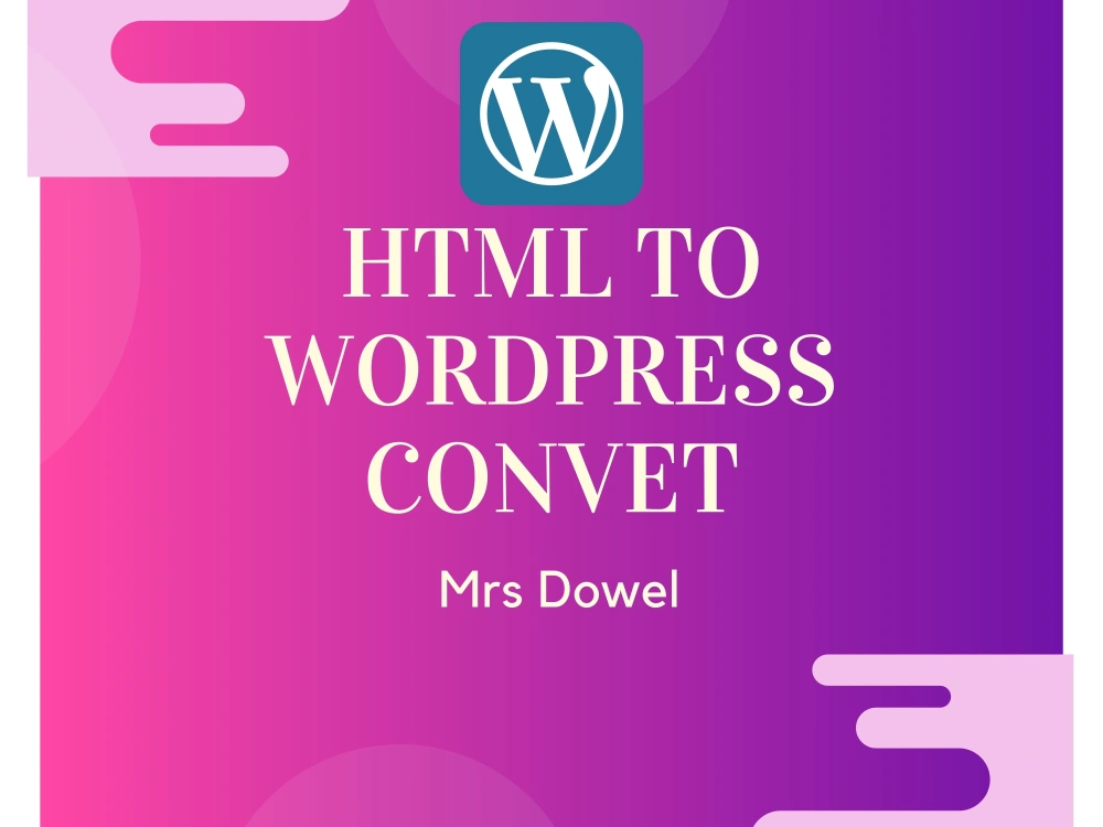 A Html To Wordpress Programmer Upwork