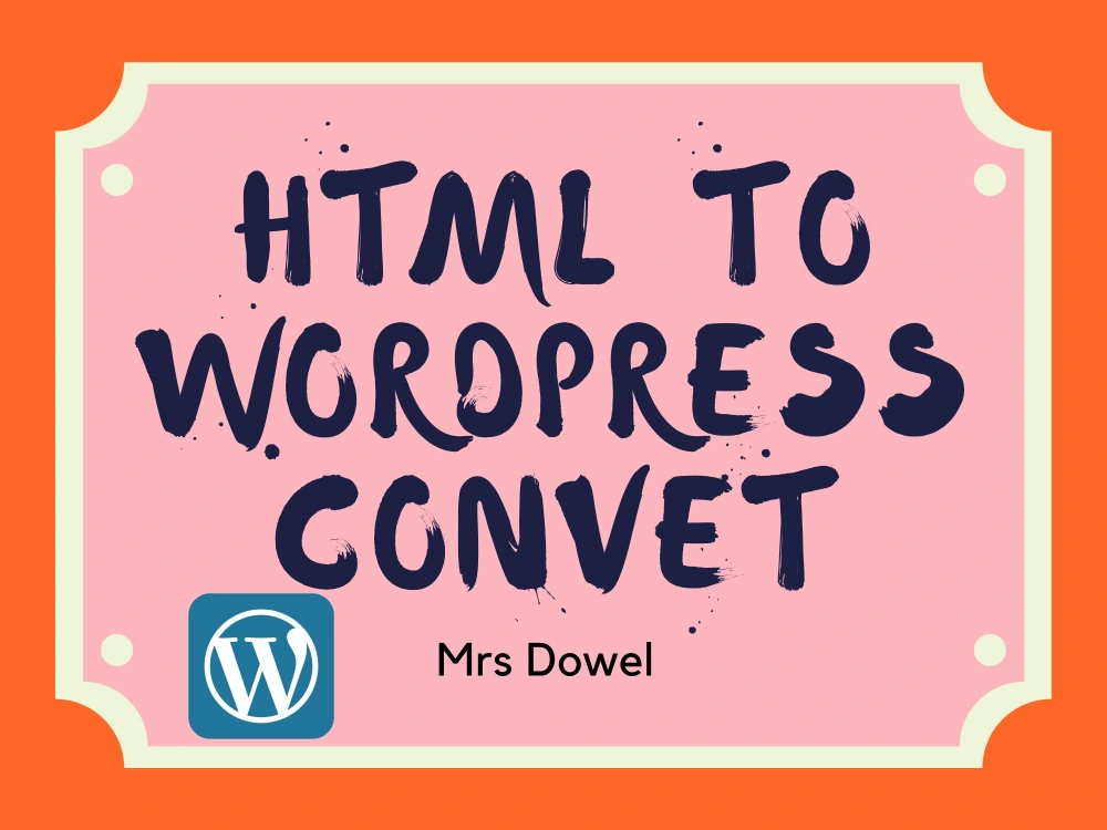 A Html To Wordpress Programmer Upwork