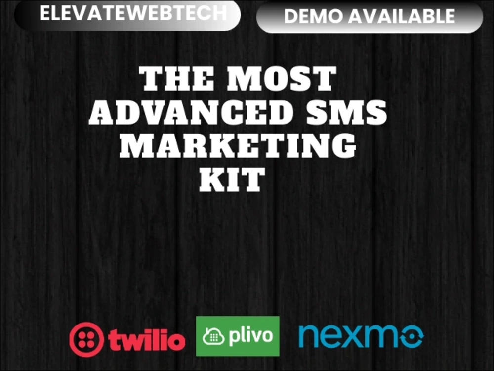 Advanced SMS Marketing Software with TWILIO, PLIVO, NEXMO Integration | Upwork