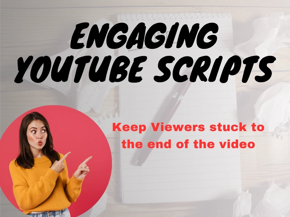 An engaging and viewer-attractive video script for your YouTube channel ...