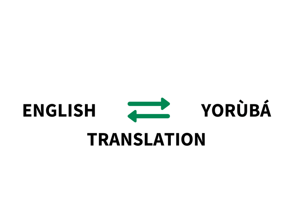 A professional English to Yoruba translation of any content | Upwork