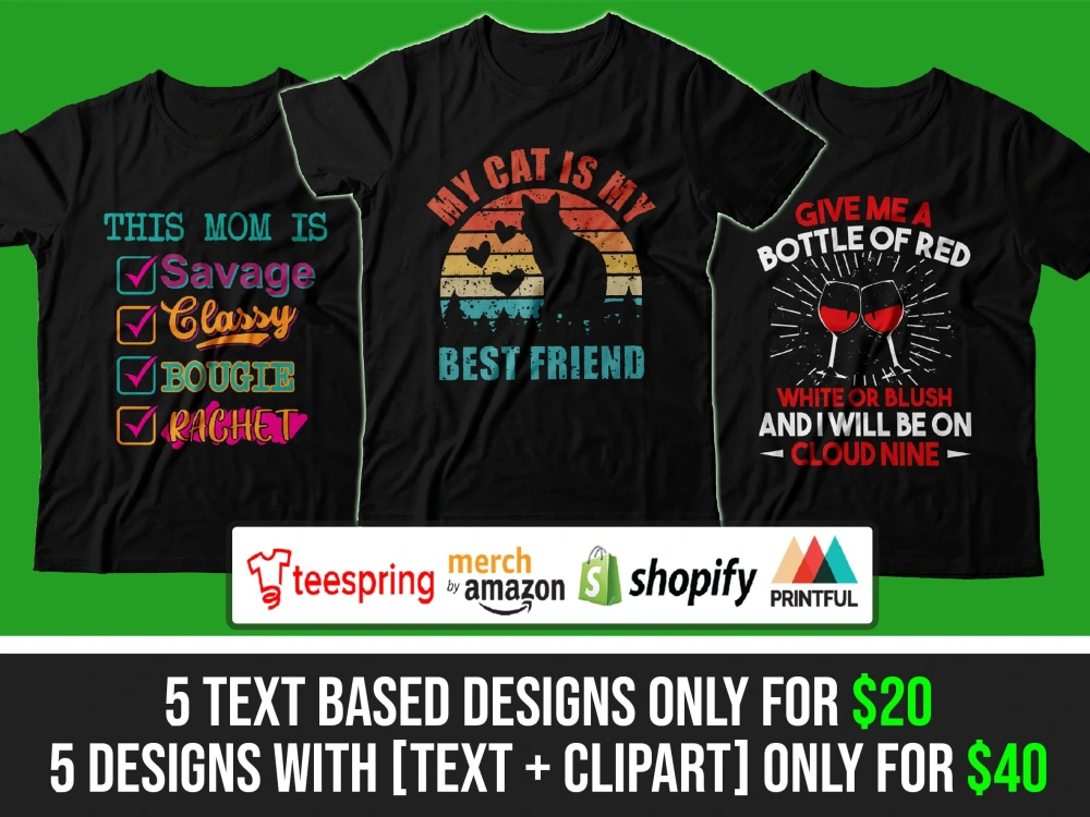 Amazing & trendy bulk t shirt designs for teespring amazon etsy | Upwork