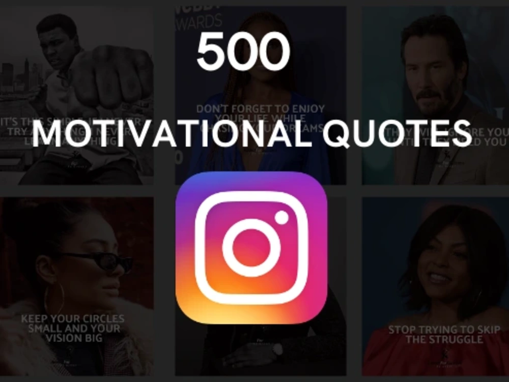 500 inspirational or motivational quotes for your Instagram | Upwork