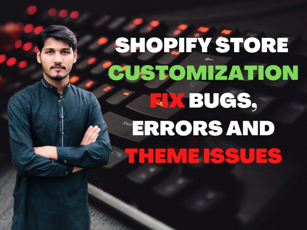 Shopify coding , add new Customization, store redesign. | Upwork