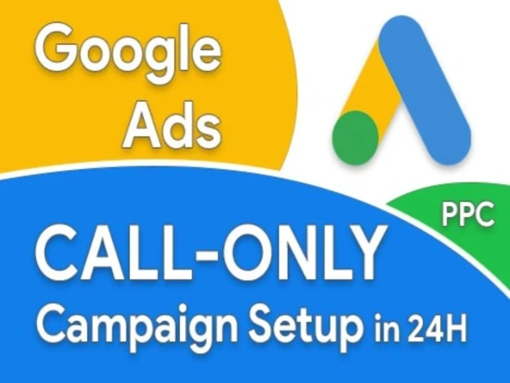 Google Call Only Ads Campaign Setup best for Call Centers | Upwork
