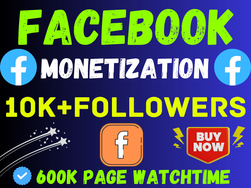 Facebook page monetization with 10,000 followers and 600k watch time | Upwork