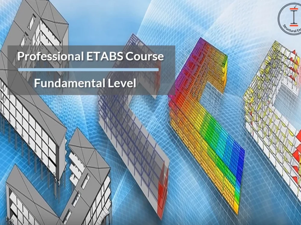 A Professional ETABS Course Fundamental Level | Upwork