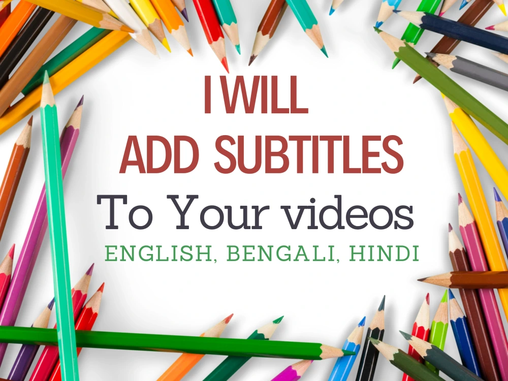 English, Bengali, or Hindi subtitles to your Video | Upwork