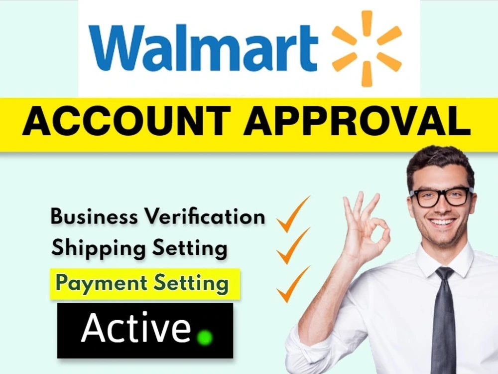 Approval for your Walmart marketplace account | Upwork