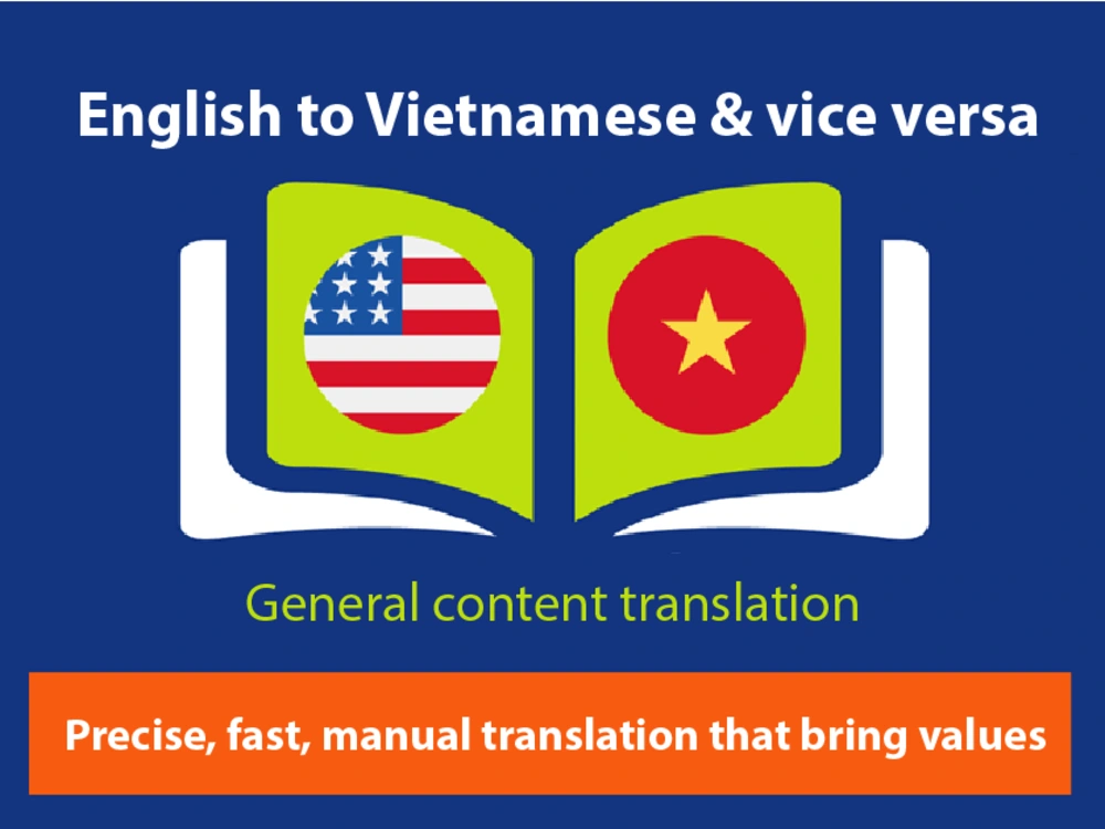 Precise, manual English - Vietnamese translation that bring values ...