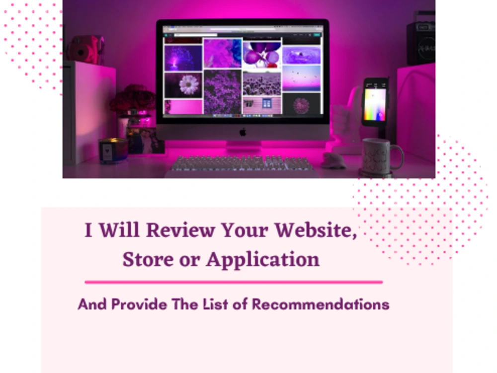 A review of your website or application and the list of recommendations ...